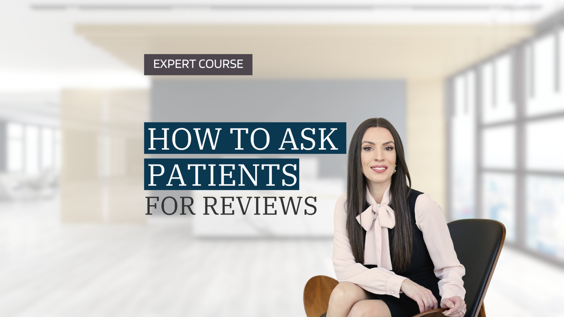 Team Training: The How & When to Ask Patients For Reviews