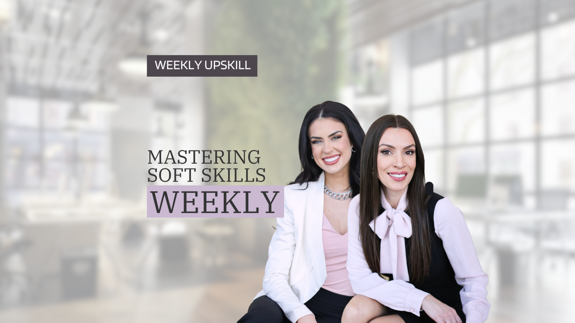 Weekly: Mastering the Soft Skills of Patient Connection