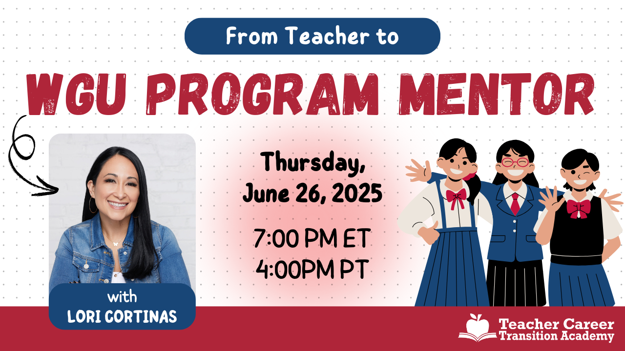 From Teacher to WGU Program Mentor