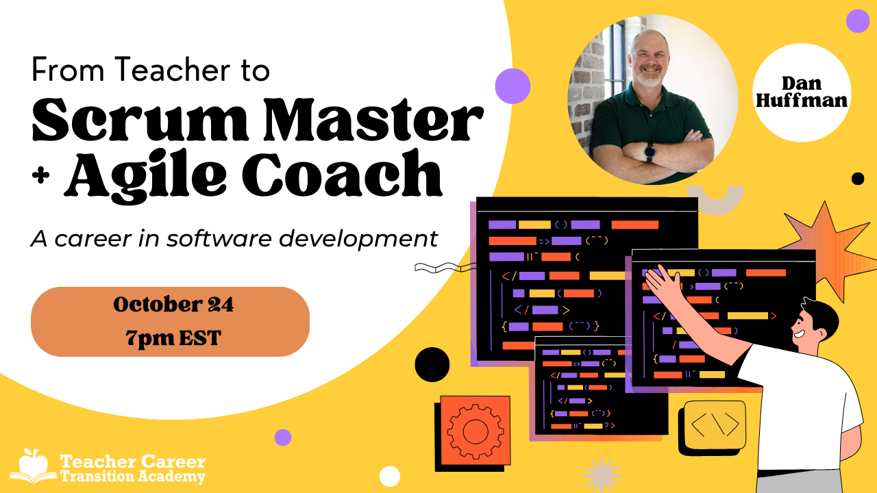 From Teacher to Scrum Master + Agile Coach