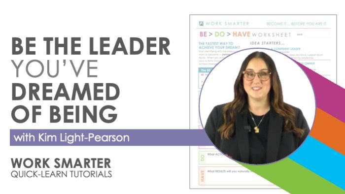 Be the Leader You’ve Dreamed of Being