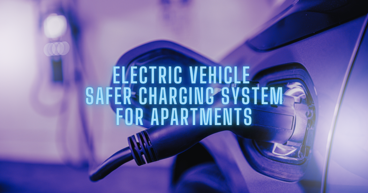 EV Safer Charging System for Apartments