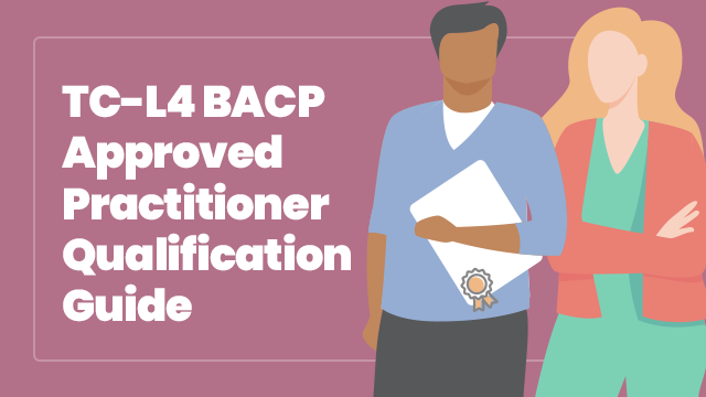 TC-L4 BACP Approved Practitioner Qualification Guide