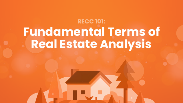 Fundamental Terms of Real Estate Analysis