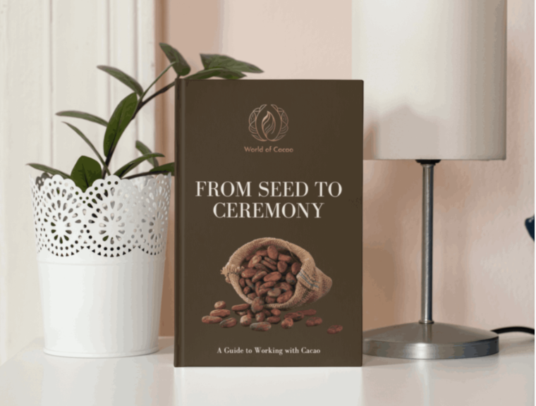 eBook: From Seed to Ceremony: A Guide to Working with Cacao