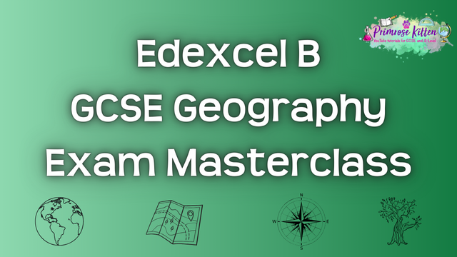Edexcel B GCSE Geography Exam Masterclass