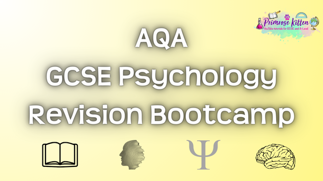 AQA GCSE Psychology Revision Bootcamp AQA GCSE Psychology Revision Bootcamp