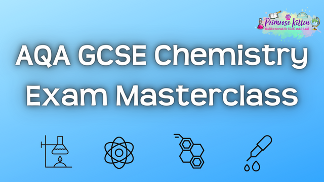 Aqa Gcse Chemistry Exam Masterclass