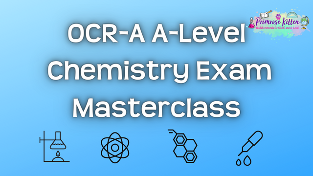 OCR-A A-Level Chemistry Exam Masterclass