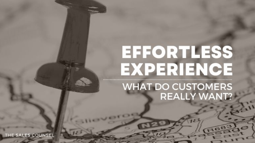 Effortless Experience – What do customers really want?