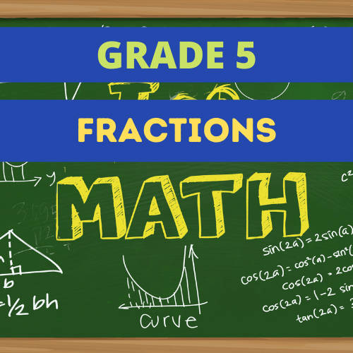 Grade 5 Fractions