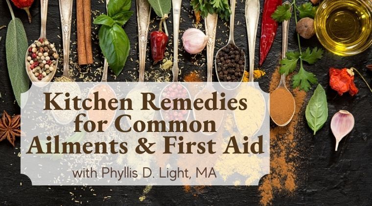 Kitchen Remedies for Common Ailments & First Aid