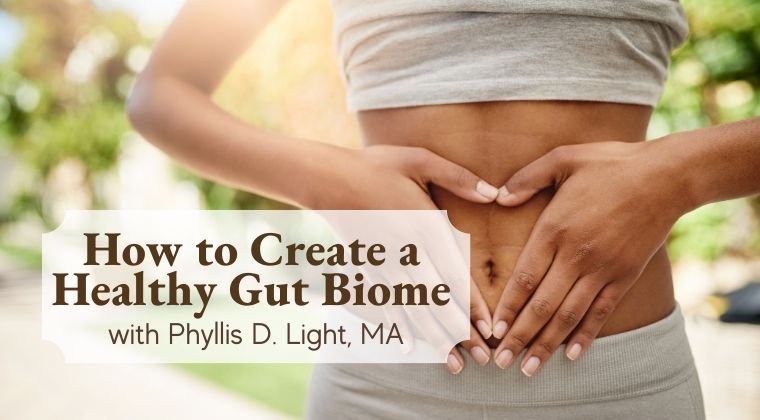 How to Create a Healthy Gut Biome
