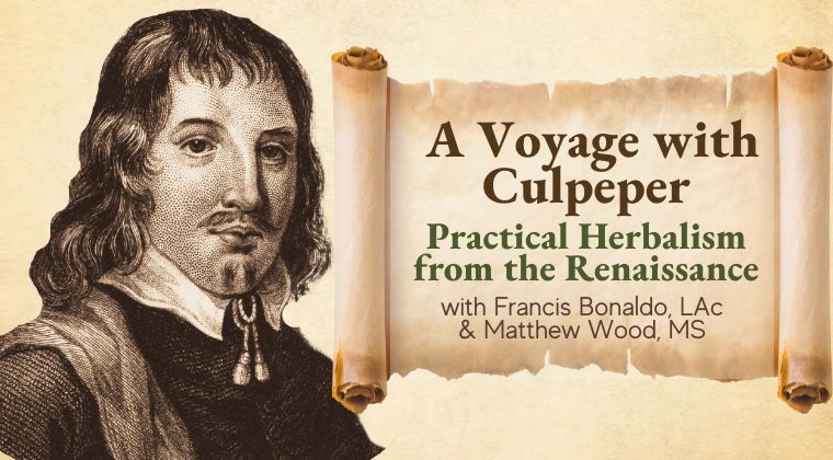 A Voyage with Nicholas Culpeper: Practical Herbalism from the Renaissance