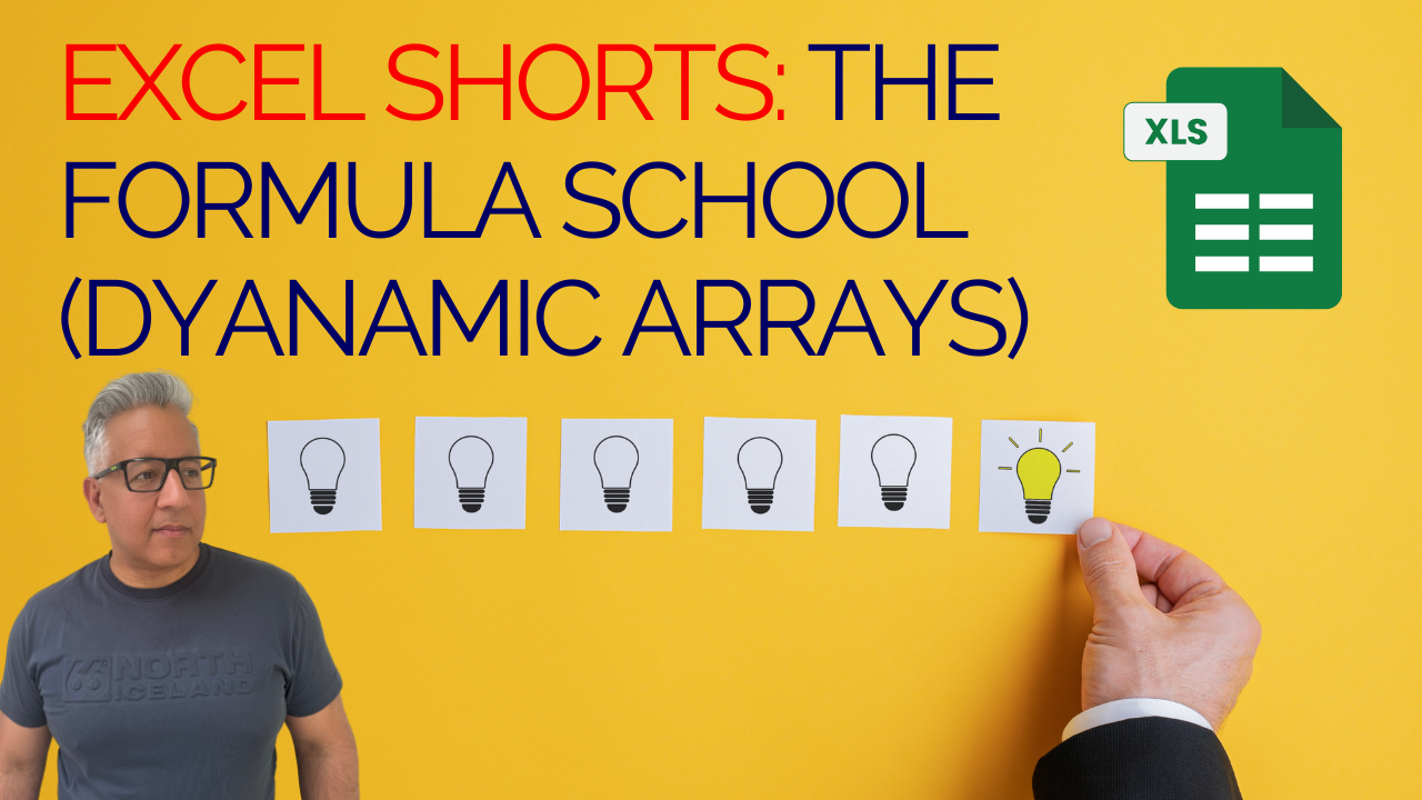 Excel Shorts The Formula School Dynamic Arrays