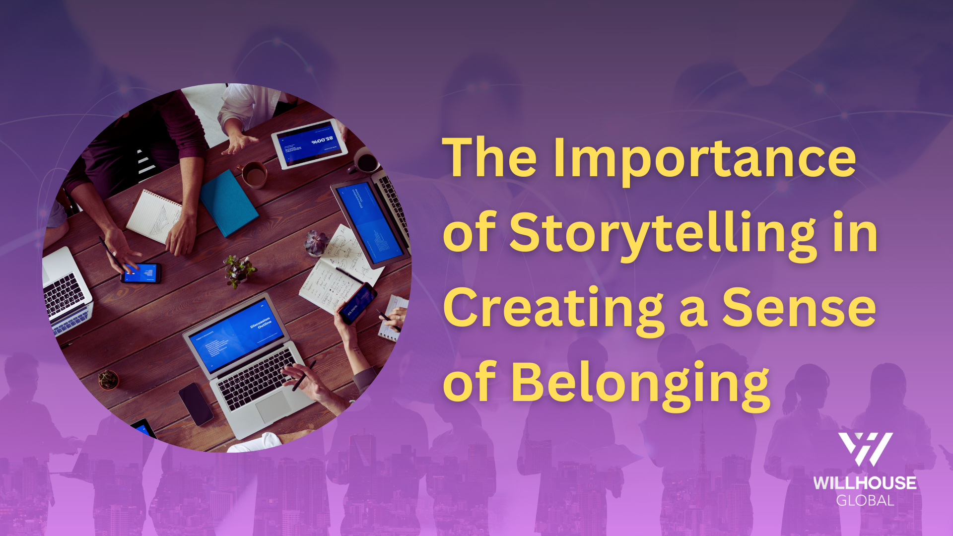 The Importance of Storytelling to Create a Sense of Belonging