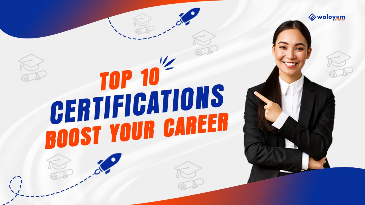 Top 10 Certification that will boost your career