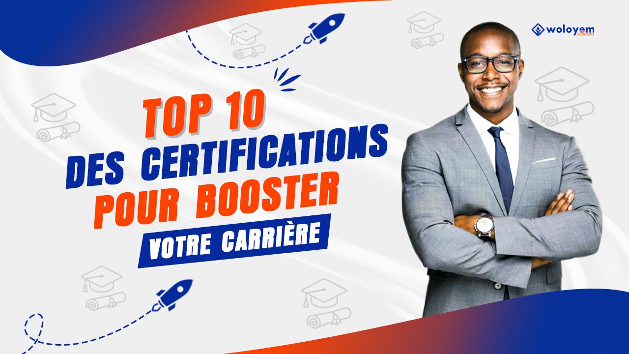 Top 10 des certifications pour booster votre carrière