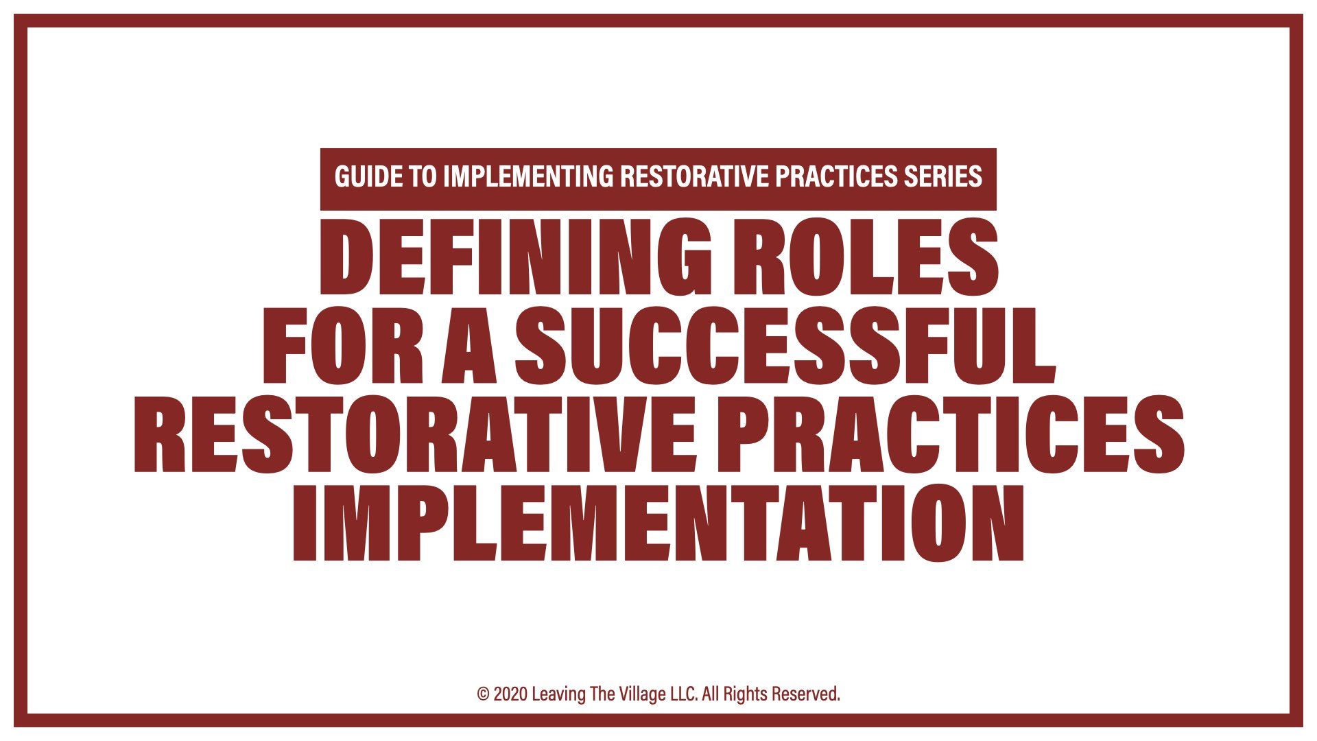 Defining Roles for a Successful Restorative Practices Initiative