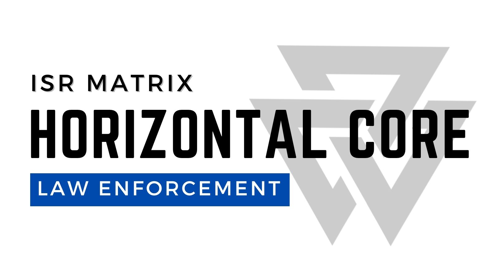 2. Horizontal Core - Ground Course for Law Enforcement