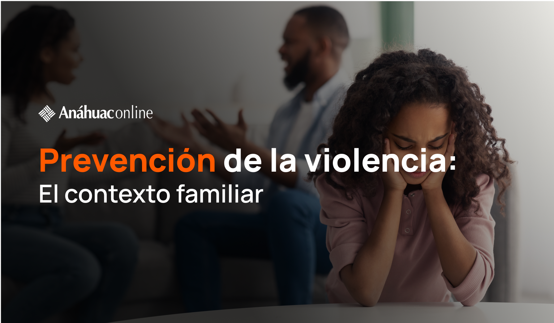 Prevención de la violencia: El Contexto Familiar