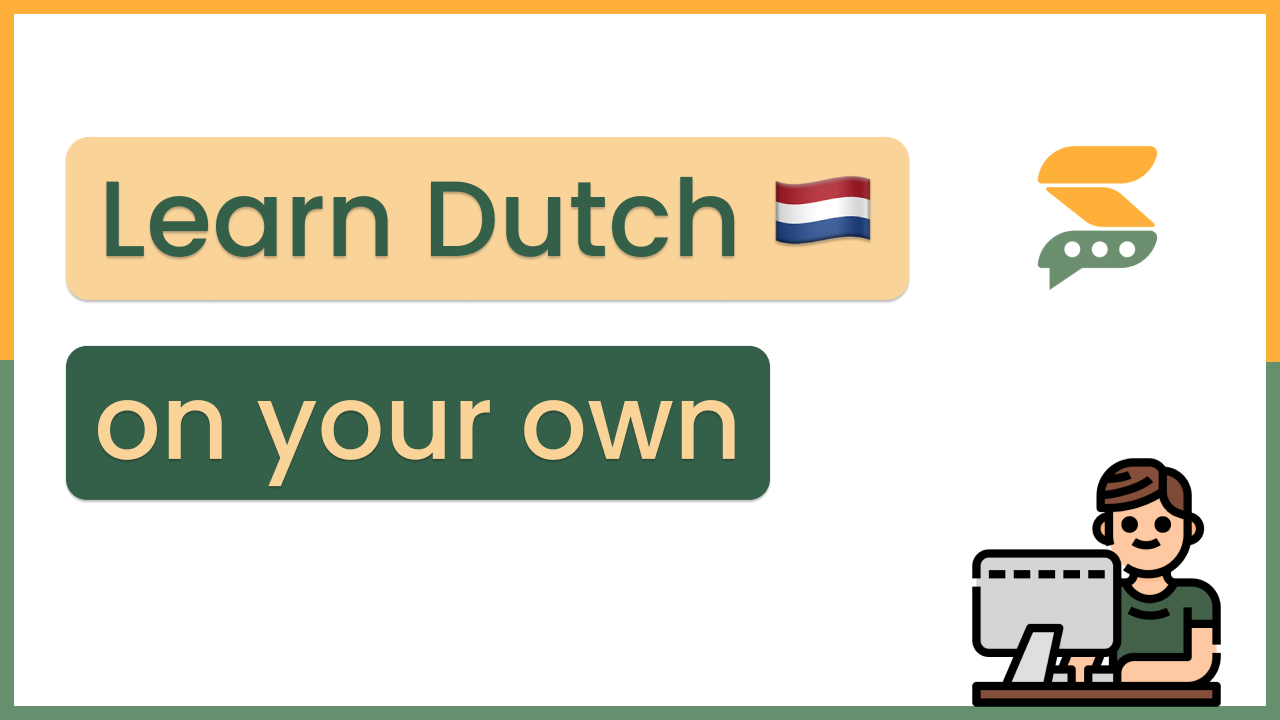 How to Learn Dutch on Your Own Without Feeling Lost or Overwhelmed