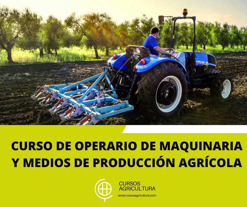 OPERARIO DE MAQUINARIA Y MEDIOS DE PRODUCCIÓN AGRÍCOLA