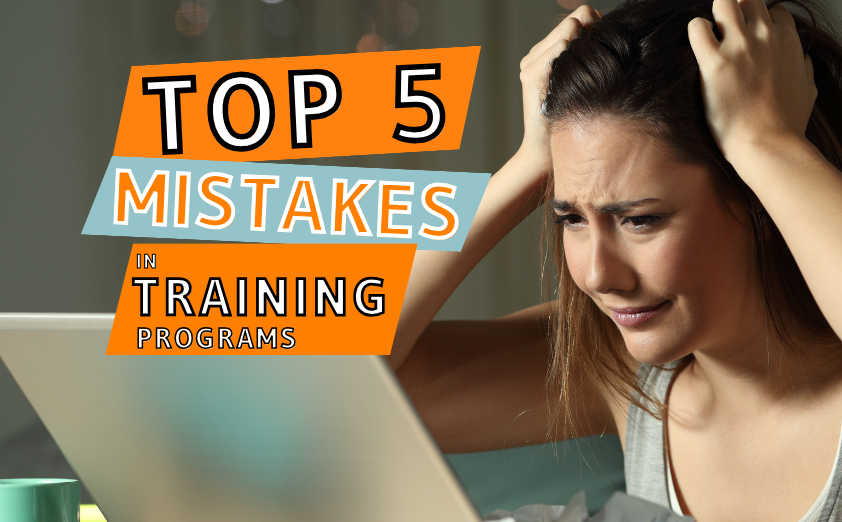 Top 5 Mistakes Companies Make in Employee Training Programs (And How to ...