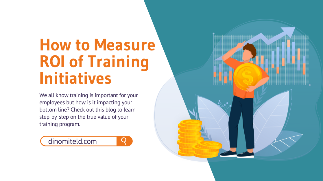 How to Measure the ROI of Your Training Initiatives: A Step-by-Step Guide