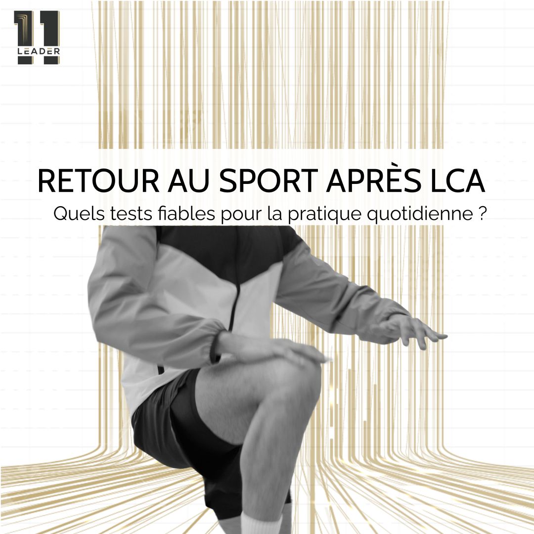 Tests de retour au sport après LCA : quelles évaluations vraiment ...