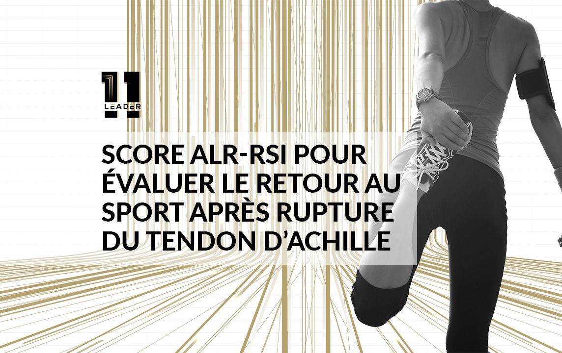 Le score ALR-RSI peut être utilisé pour évaluer l'aptitude ...