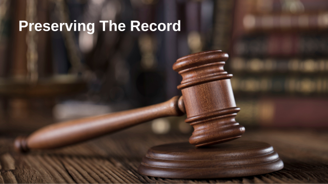 Making And Preserving The Record