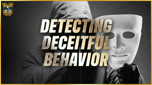 Detecting Deceitful Behavior