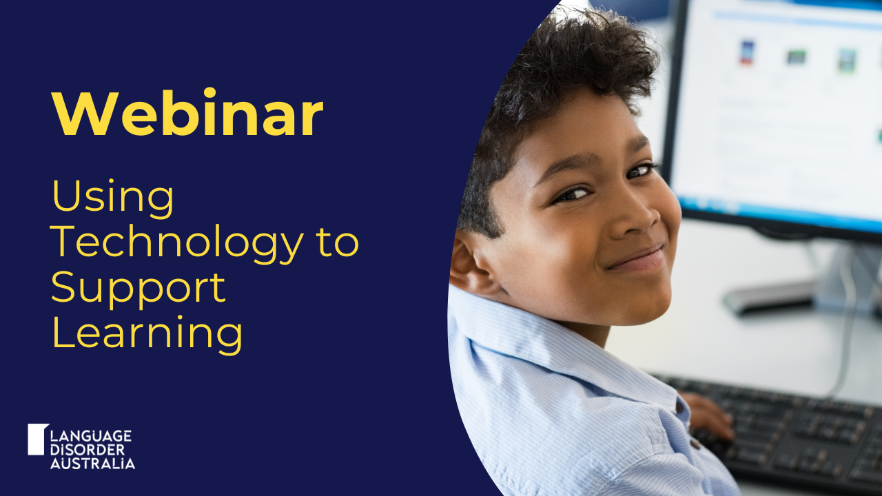 Webinar: Using Technology to Support Learning