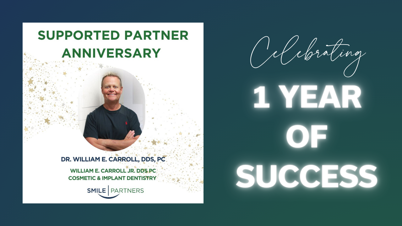 Supported Partner Anniversary: Dr. William Carroll DDS