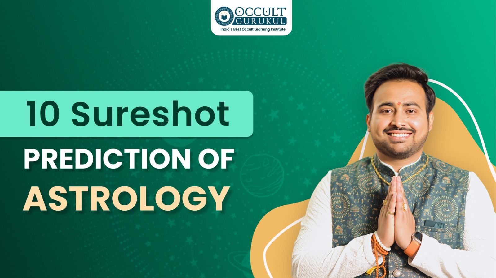 10 Sureshot Prediction of Astrology