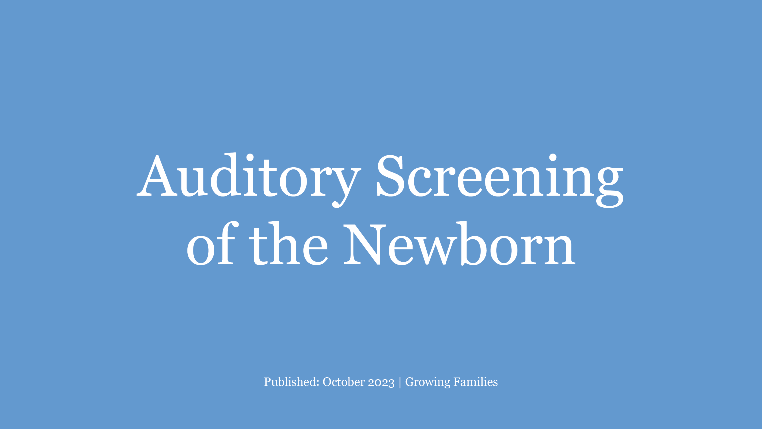 Auditory Screening of the Newborn