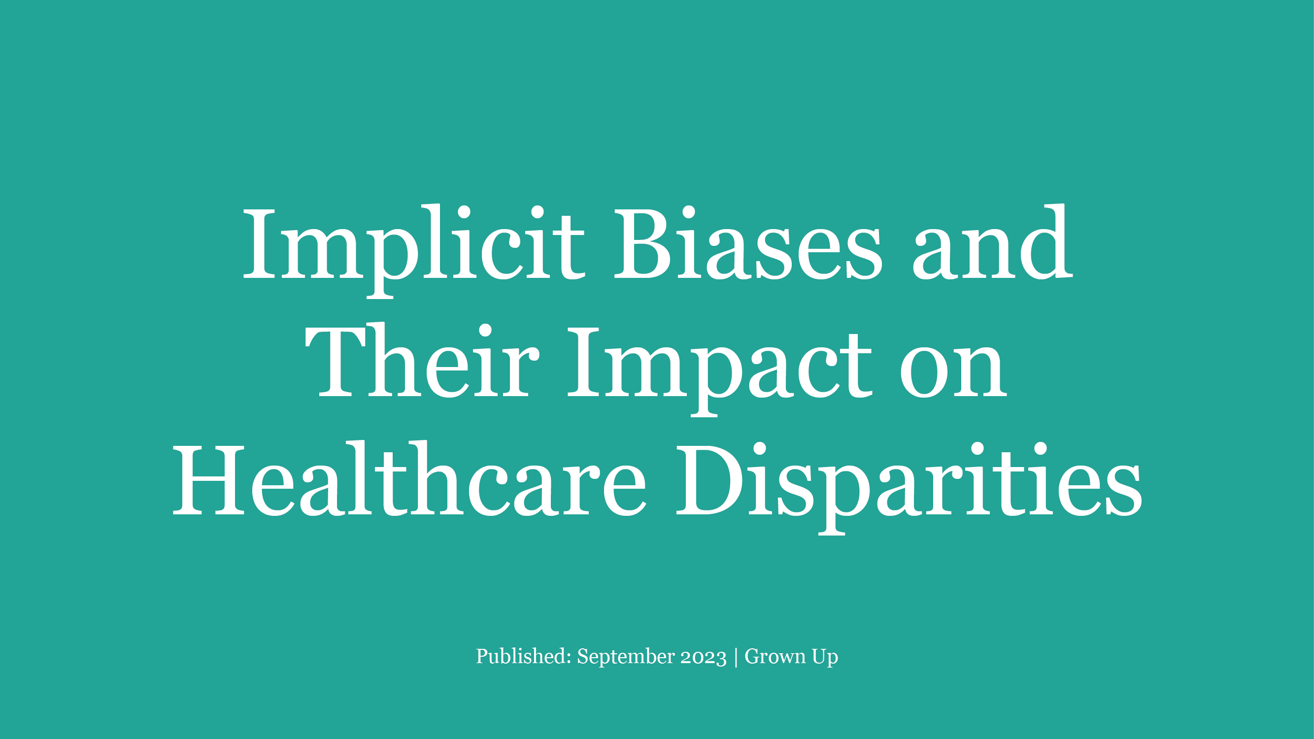 Implicit Biases and Their Impact on Healthcare Disparities