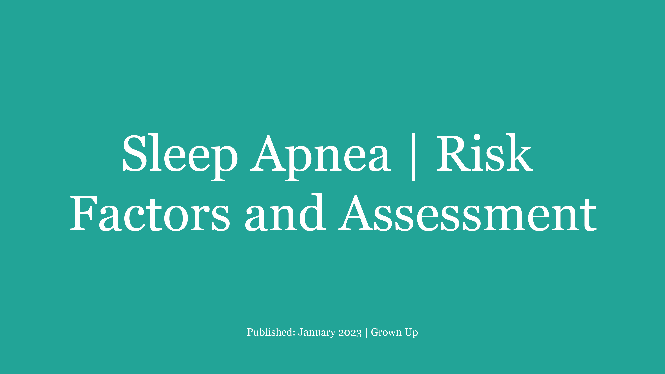 Sleep Apnea | Risk Factors and Assessment