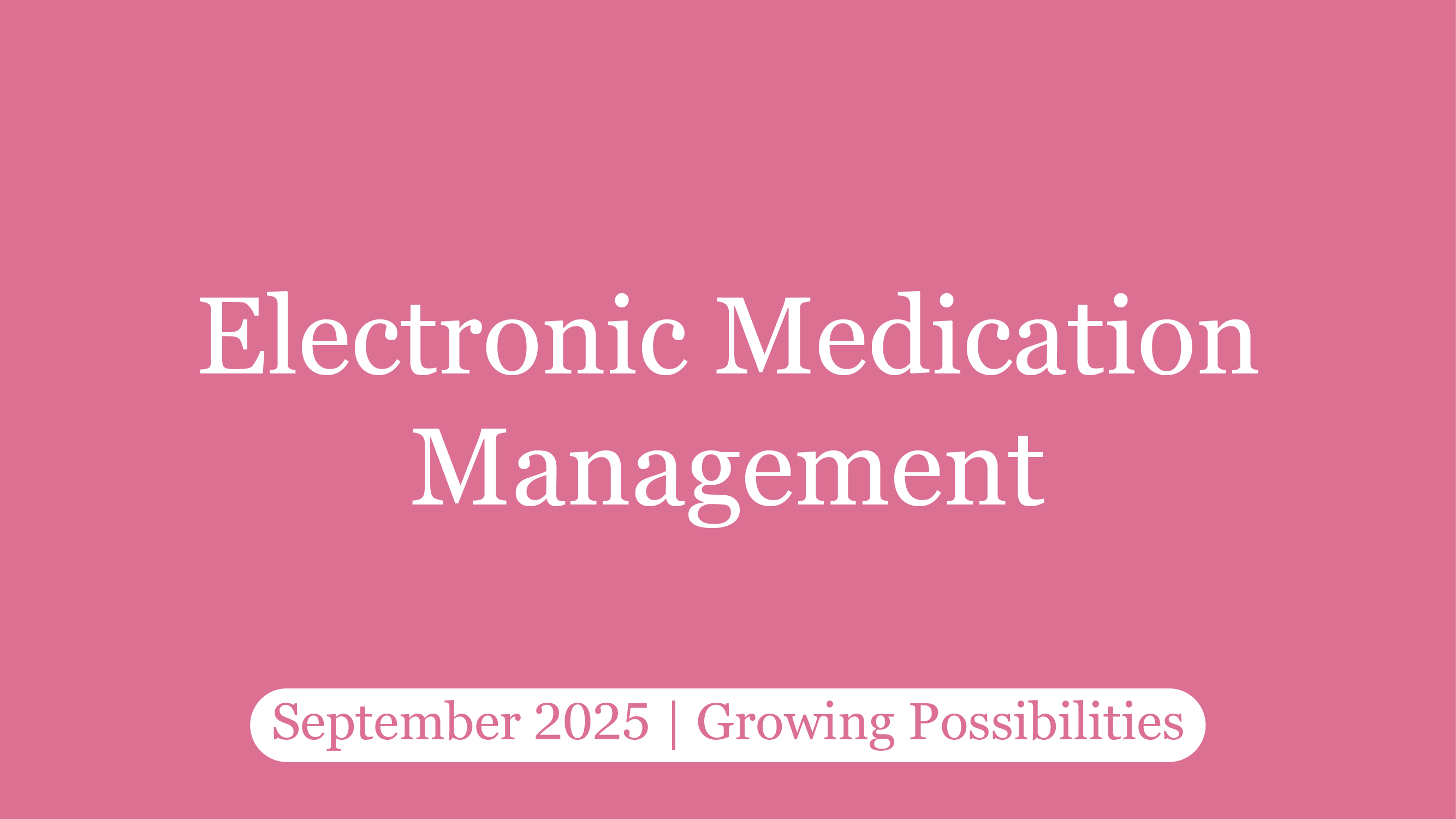 Electronic Medication Management
