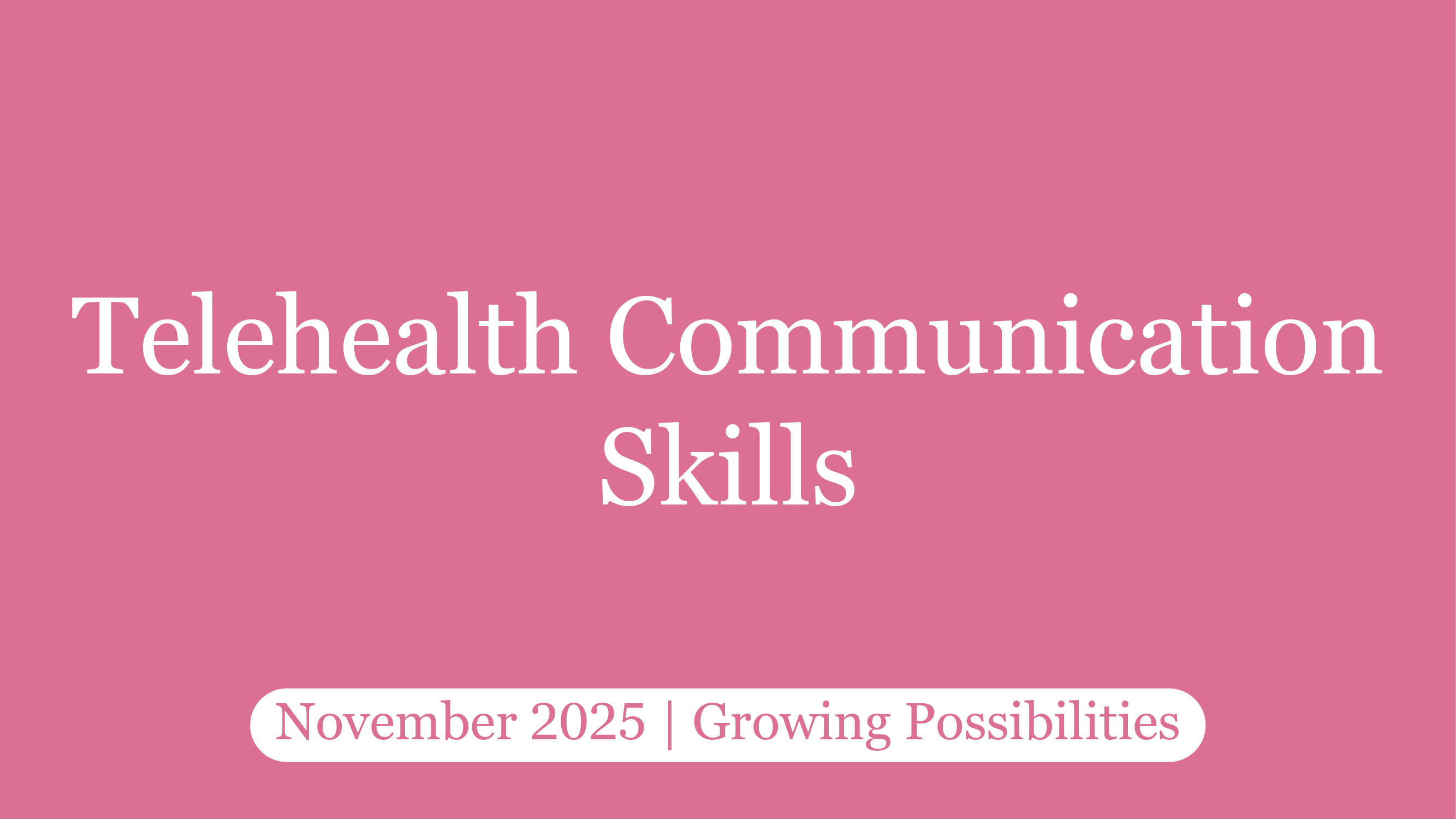Telehealth Communication Skills