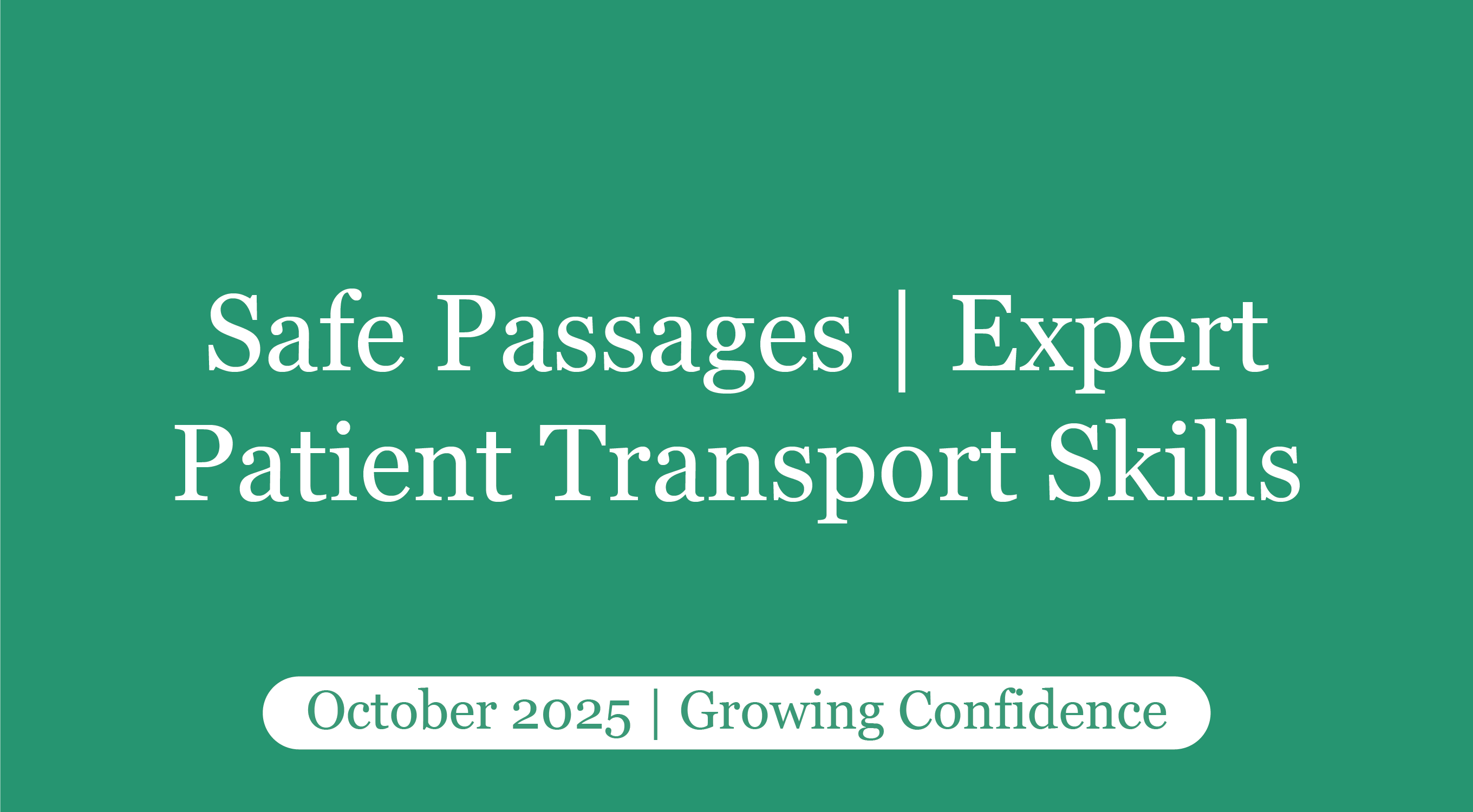 Safe Passages | Expert Patient Transport Skills