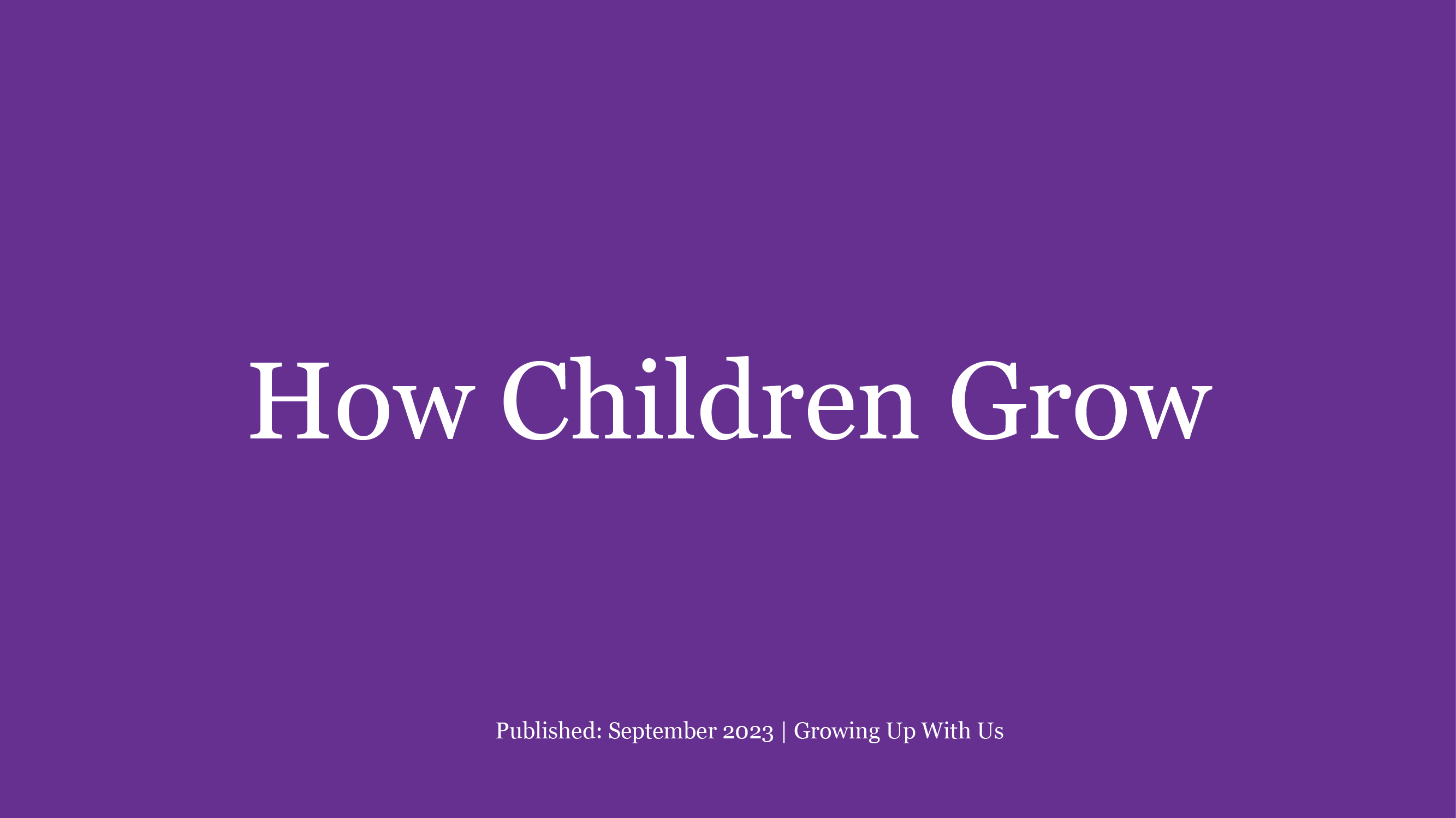 How Children Grow