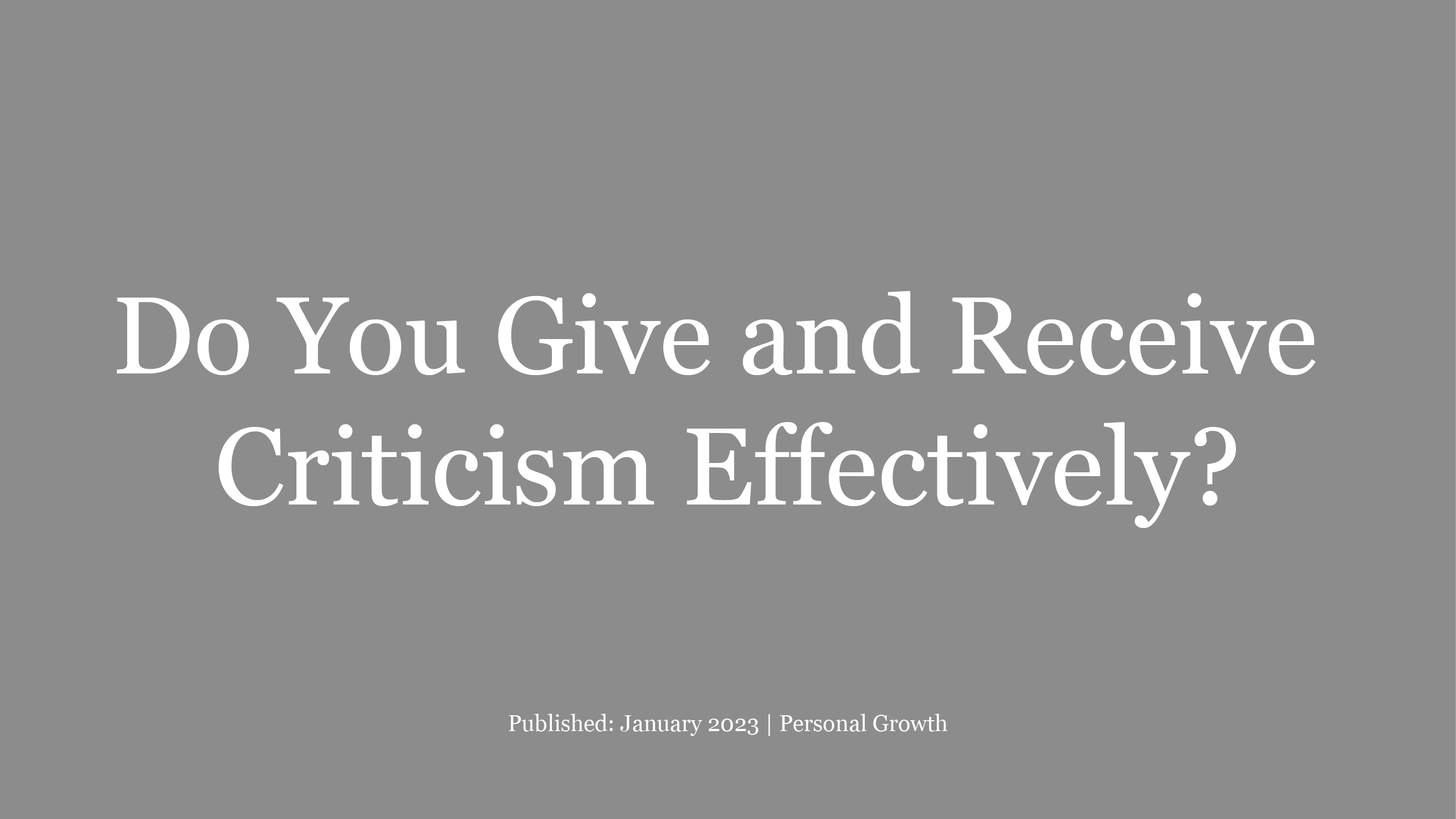 Do You Give and Receive Criticism Effectively?