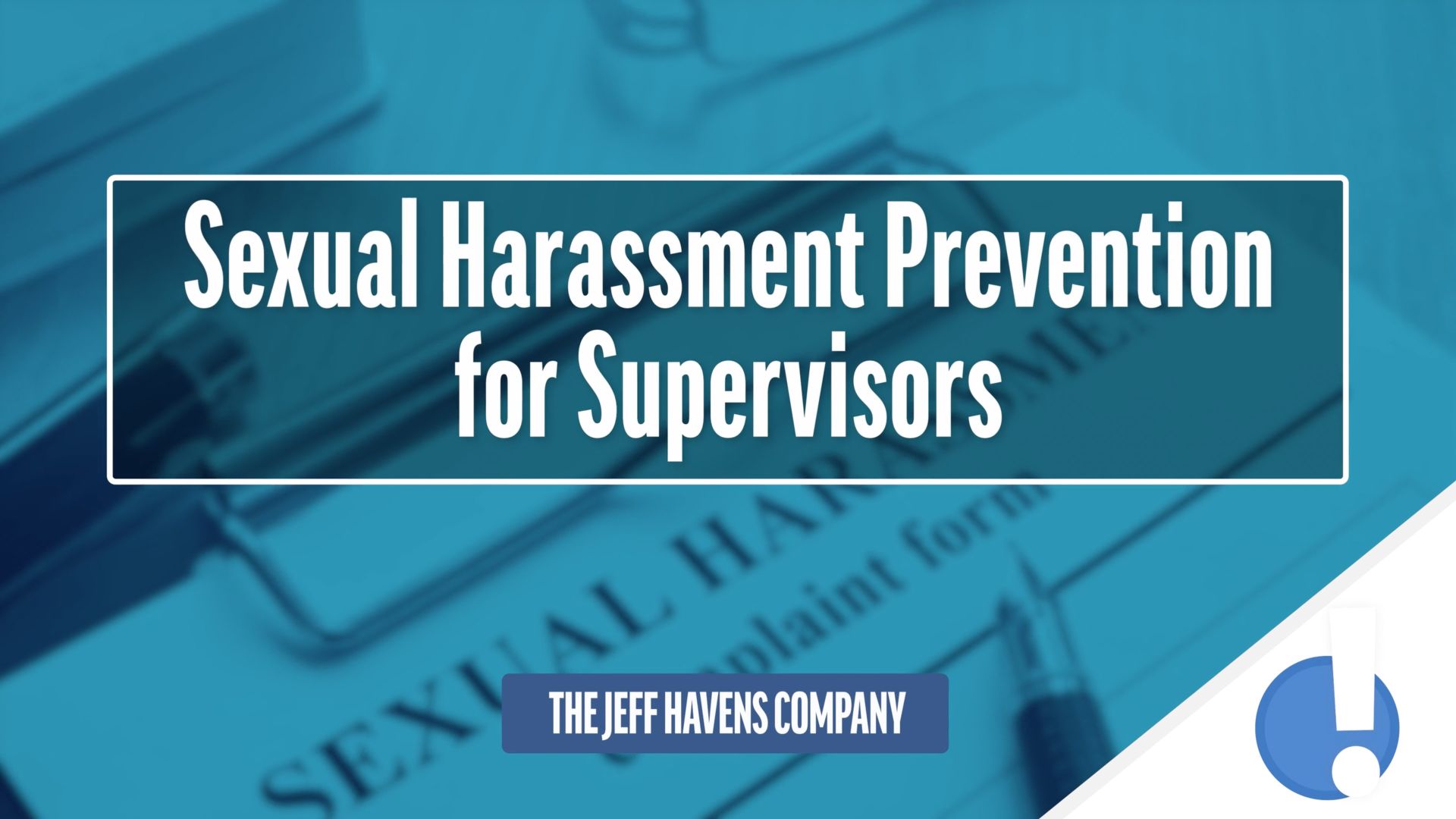 Sexual Harassment Prevention for Supervisors
