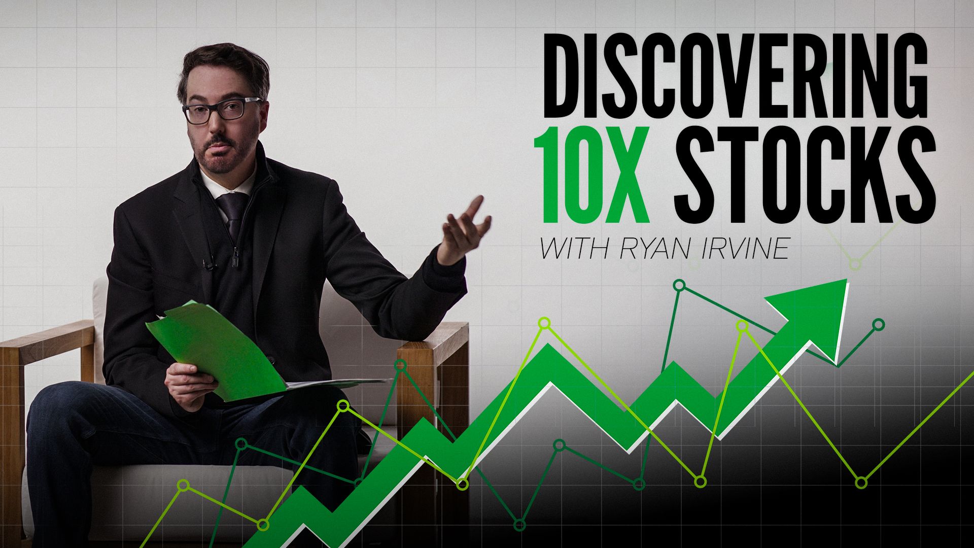 Discovering 10x Stocks with Ryan Irvine