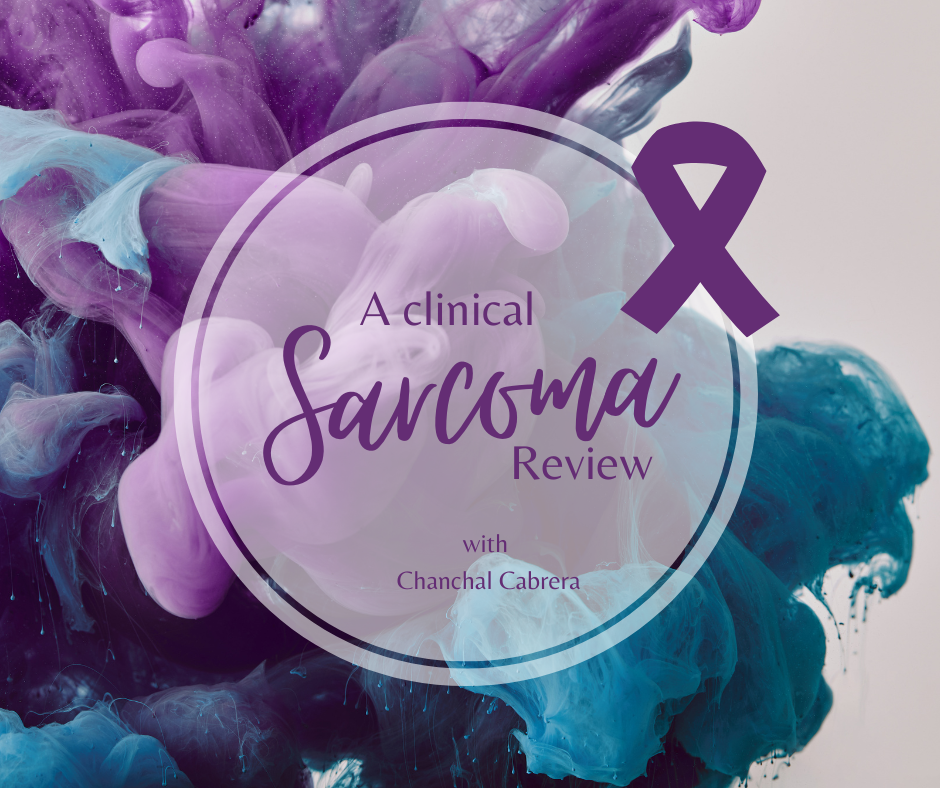 Sarcoma – A Clinical Case Review