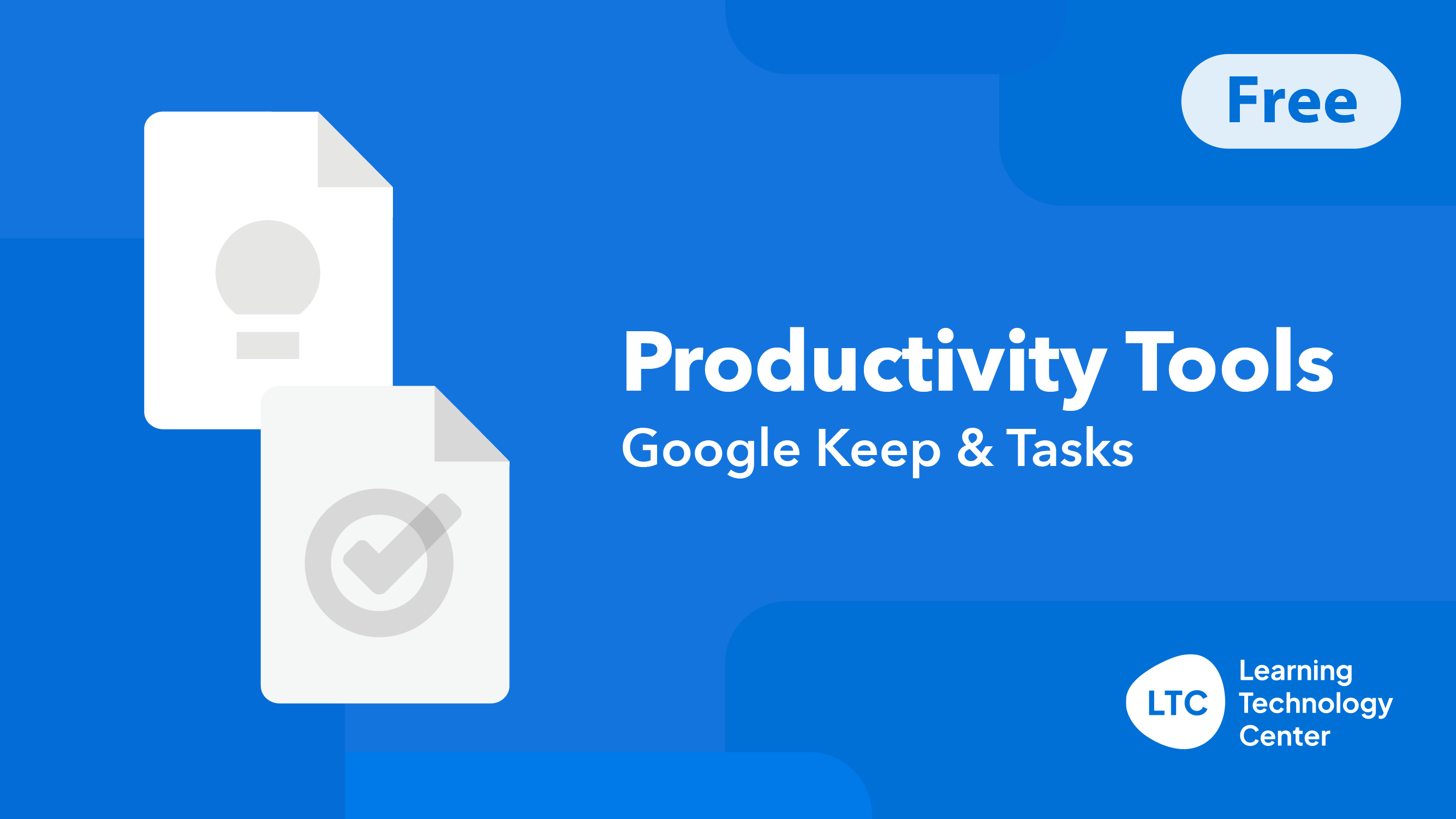 Google Productivity Tools - Basics