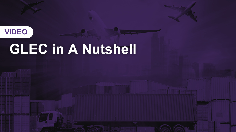 Video – GLEC in A Nutshell