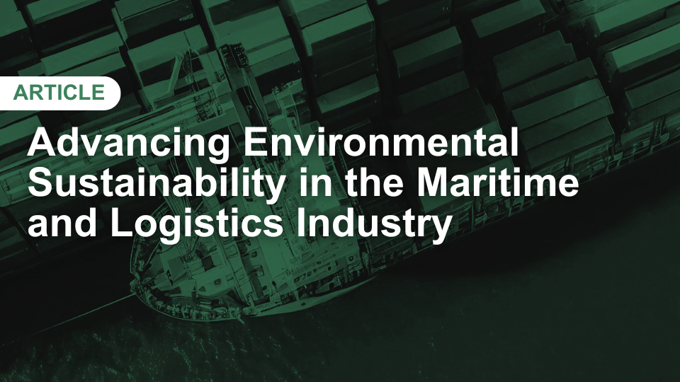 Advancing Environmental Sustainability in the Maritime and Logistics ...